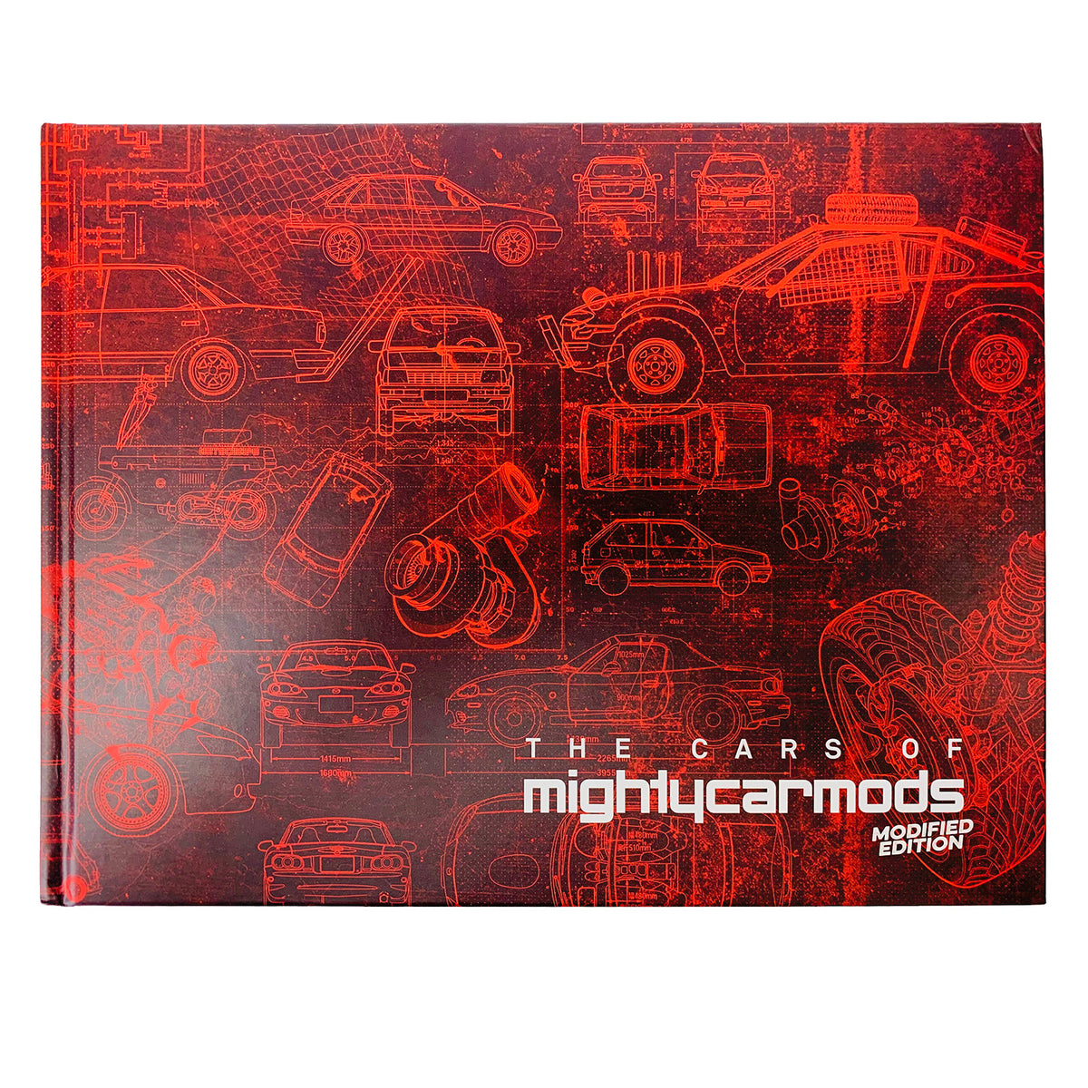 The Cars of Mighty Car Mods [MODIFIED EDITION] - Hardcover Book